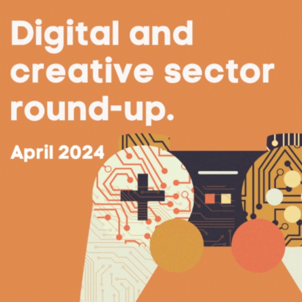 Digital and Creative sector round-up